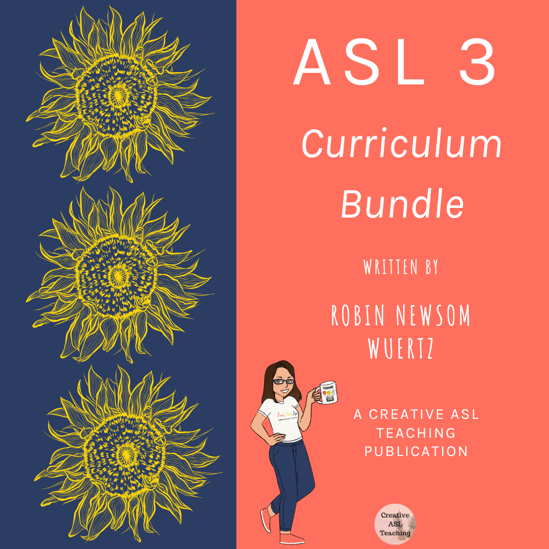 ASL 3 Curriculum Bundle – Creative ASL Teaching