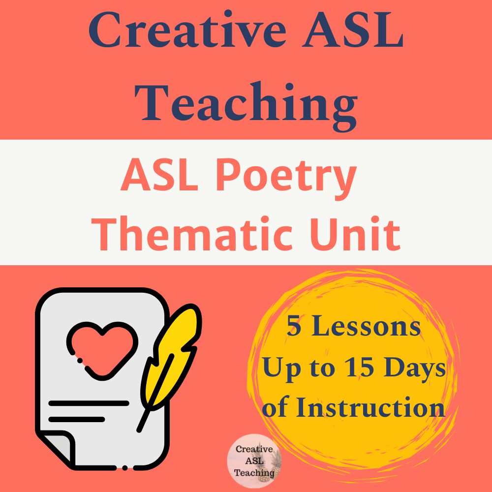 ASL Poetry Thematic Unit – Creative ASL Teaching