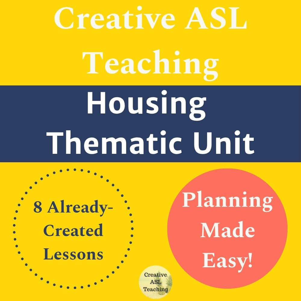 Housing Thematic Unit – Creative ASL Teaching